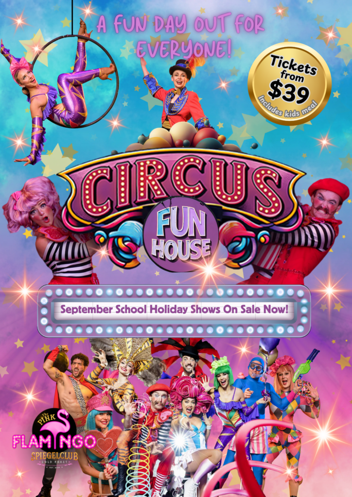 Circus Fun House - The Show - Pink Flamingo Gold Coast